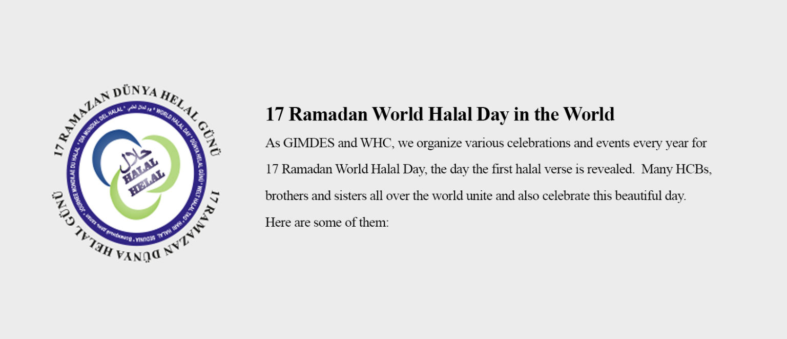 17 Ramadan World Halal Day in the World – WORLD HALAL COUNCIL